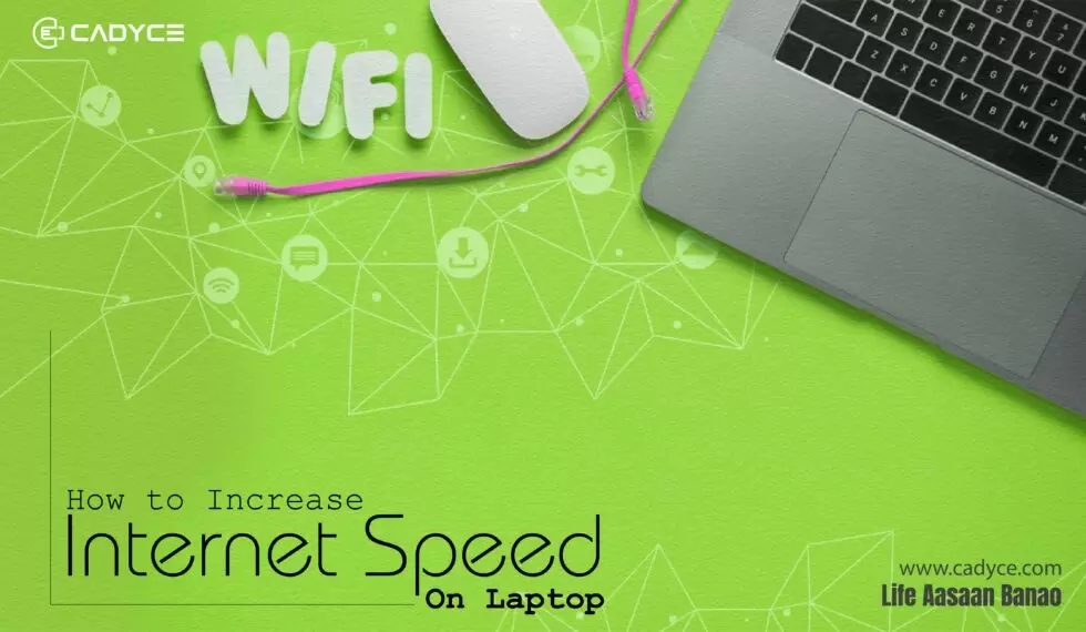 How to Increase Internet Speed On Laptop